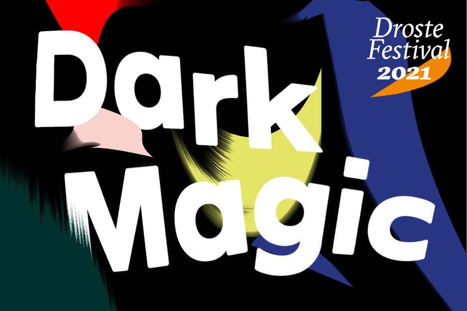 Droste Festival 2021 - Dark Magic – Burg Hülshoff – Center for Literature